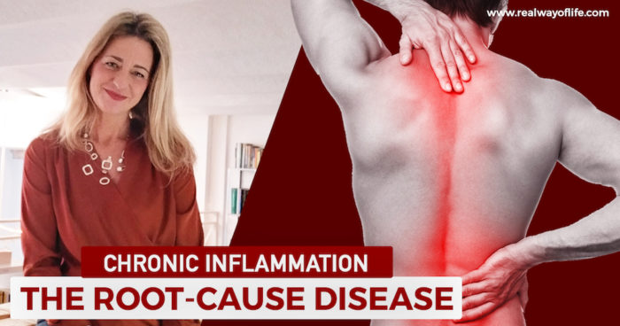 The root-cause disease: Chronic inflammation | Real Way of Life